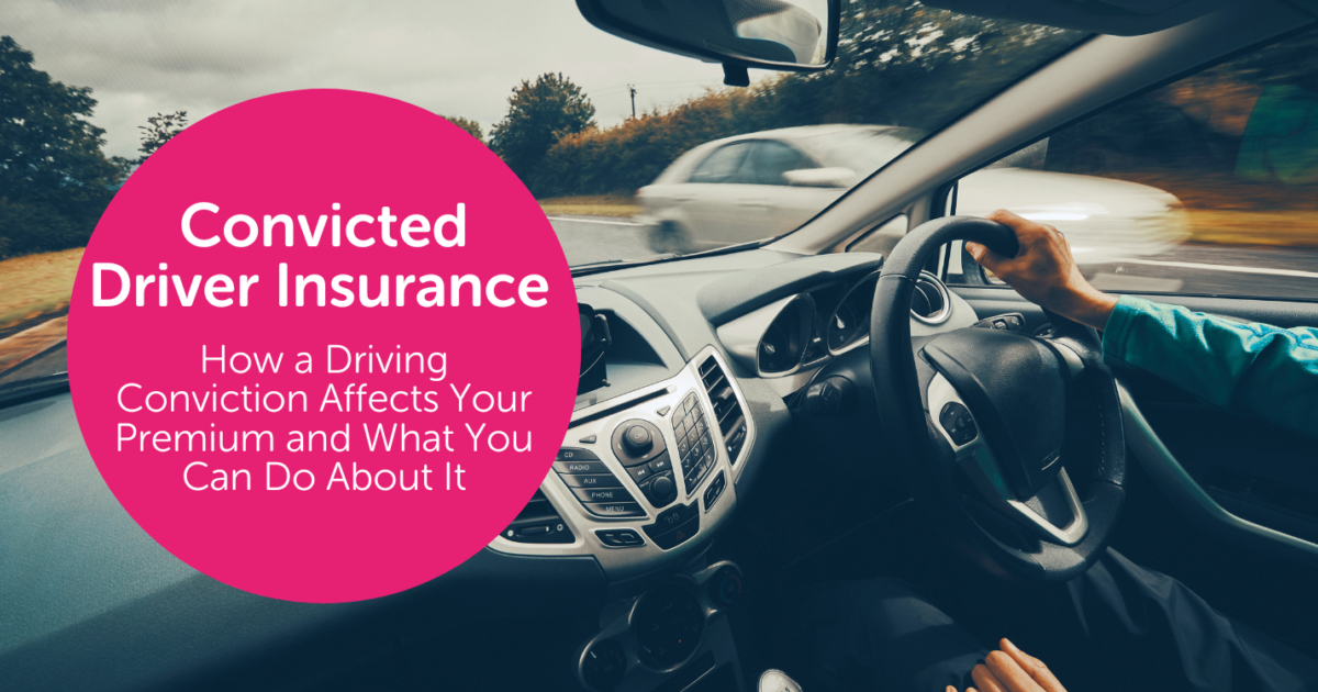 How a Driving Conviction Affects Your Insurance | Lifesure
